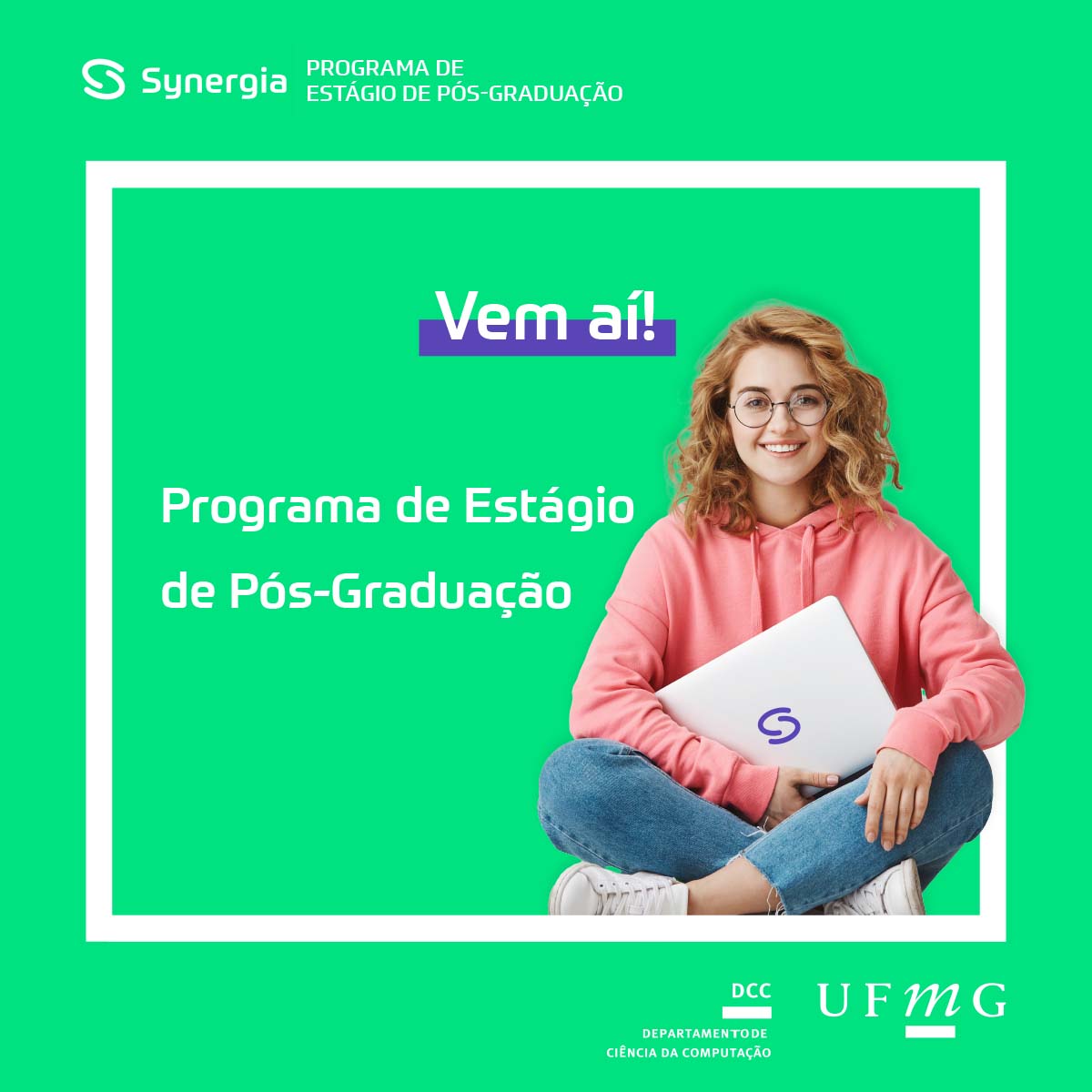 Synergia abre vagas para o Programa de Estágio de Pós-graduação – DCC/UFMG